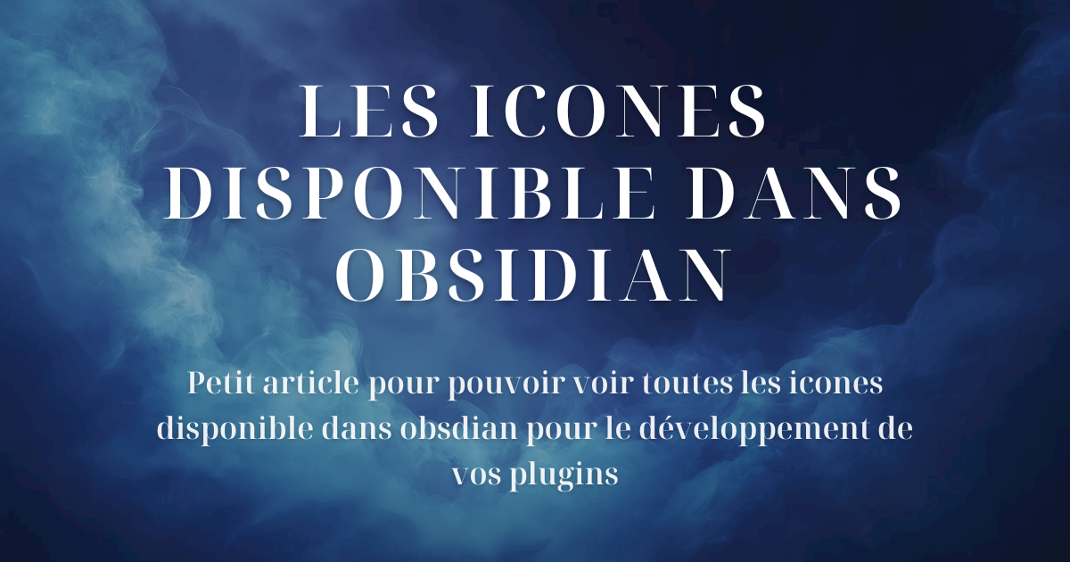 Les icones disponible dans Obsidian